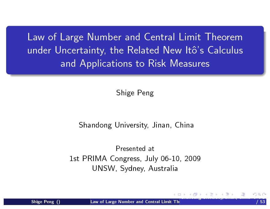 Law of Large Number and Central Limit Theorem under Uncertainty, the ...
